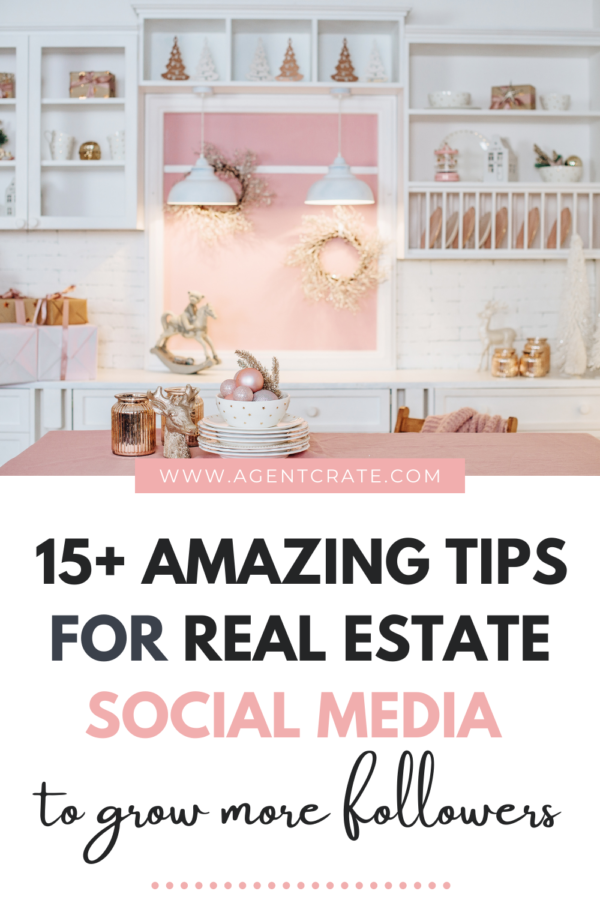 15+ Awesome Real Estate Social Media Marketing Tips - Agent Crate