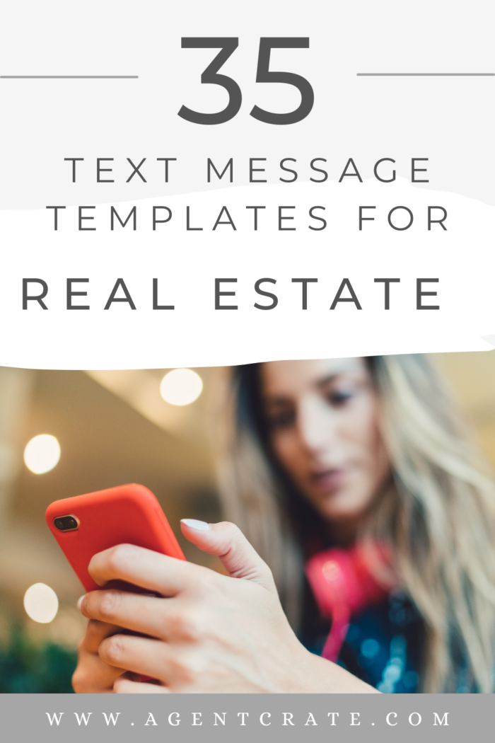 STEAL THESE 35 TEXT MESSAGE TEMPLATES FOR REAL ESTATE