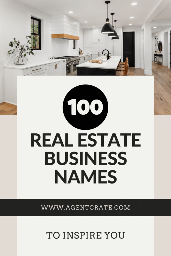 100 REAL ESTATE BUSINESS NAMES TO INSPIRE YOU