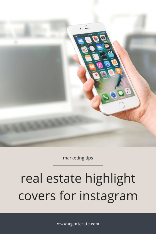 How To Use Real Estate Highlight Covers On Instagram To Maximize Marketing