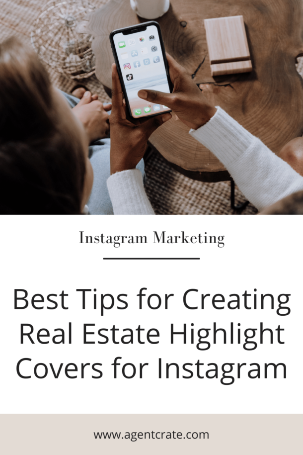 How To Use Real Estate Highlight Covers On Instagram To Maximize Marketing