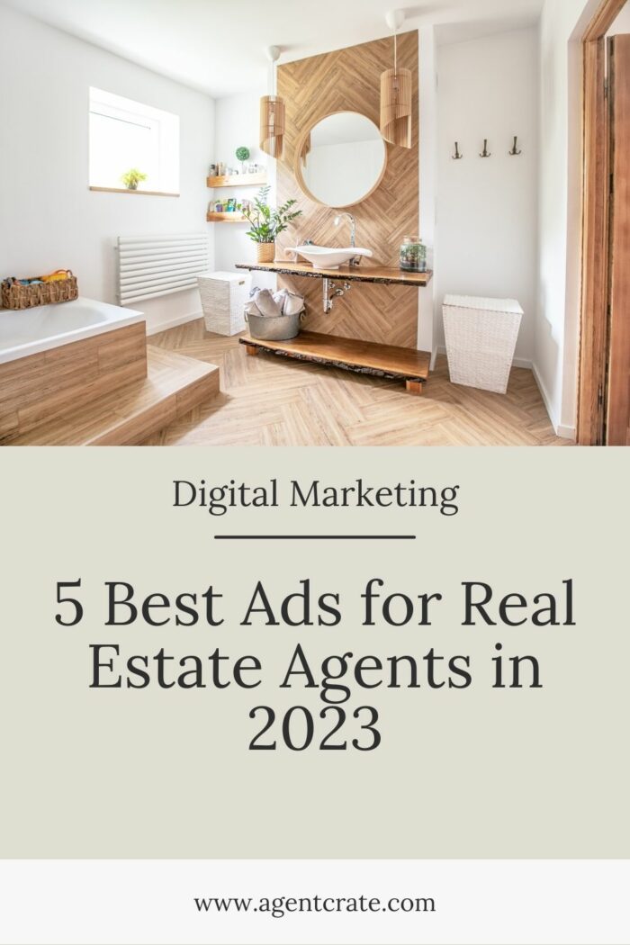 5 Best Ads For Real Estate Agents In 2023